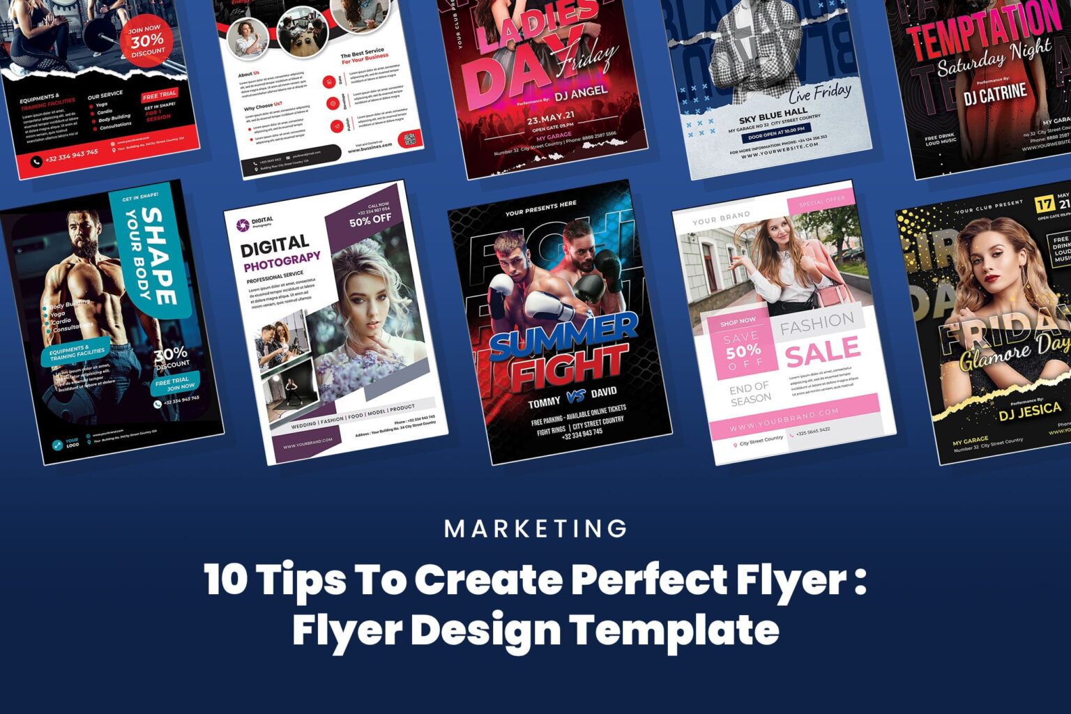 10 Tips To Help You Create The Perfect Flyer : Flyer Design Template ...