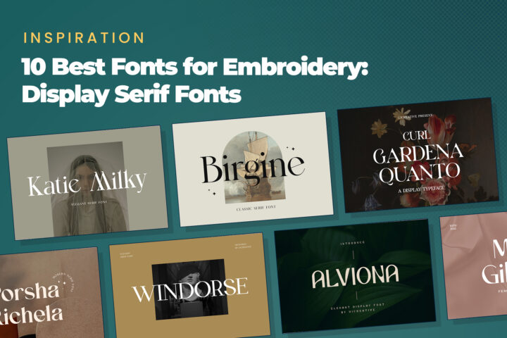 Display Serif Font: 10 Best Fonts for Embroidery