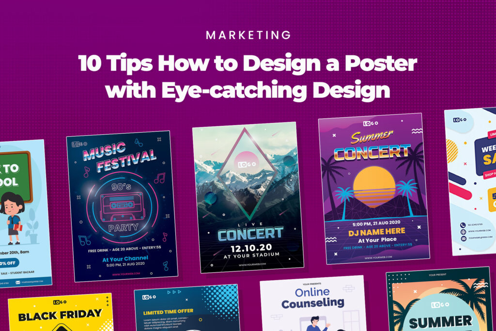 10 Tips How to Design a Poster with Eye-catching Design – Poster ...